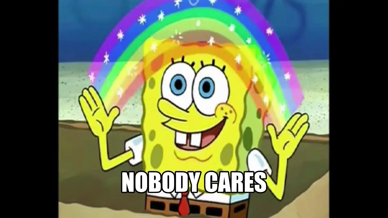 Spongebob Guess What Nobody Cares