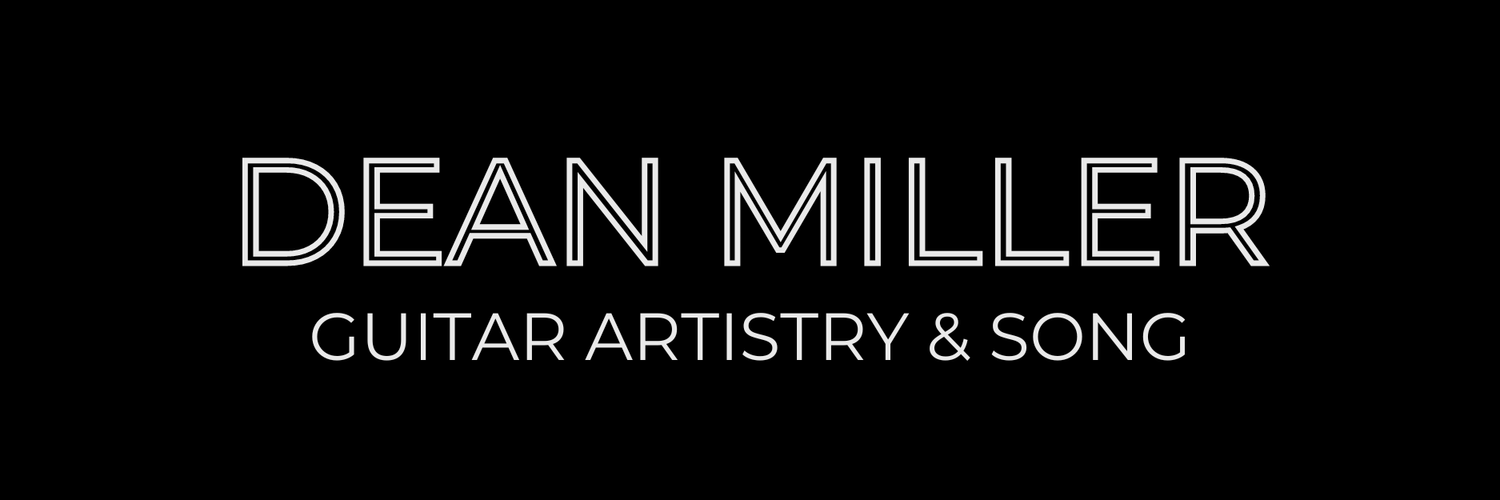 Dean Miller | Guitar Artistry & Song