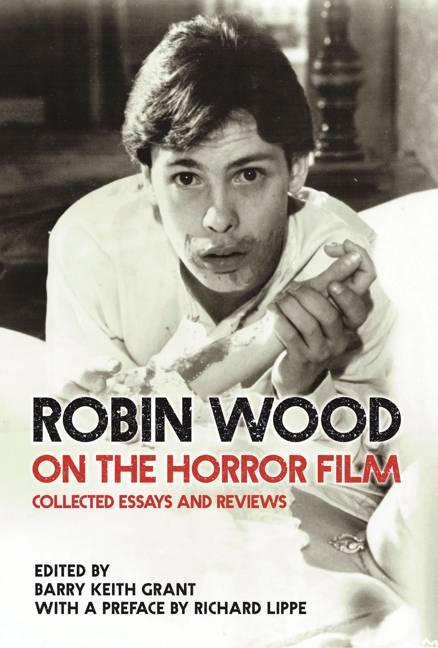 Robin Wood on the Horror Film: Collected Essays and Reviews — Cineaste ...