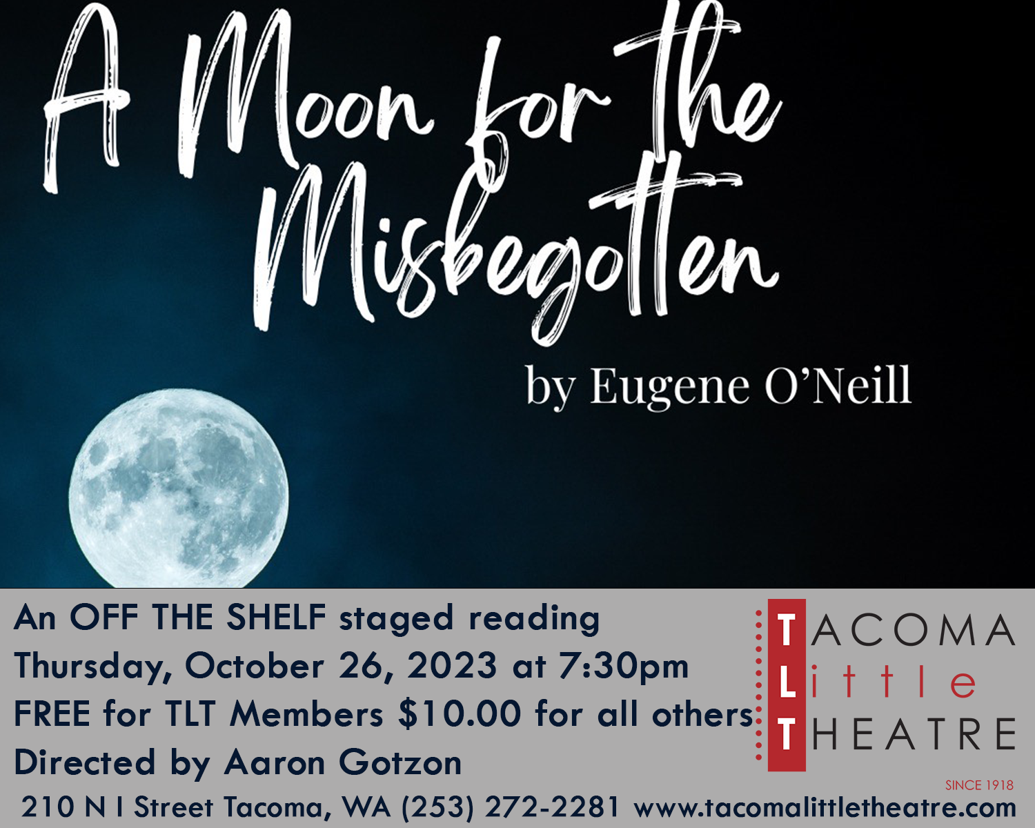 A MOON FOR THE MISBEGOTTEN - An Off the Shelf reading — Tacoma Little ...