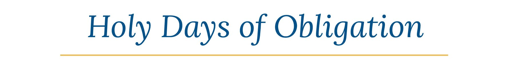 Holy Days of Obligation — Saint Mary Parish