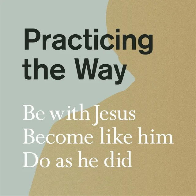 Practicing the Way — Redeemer Central