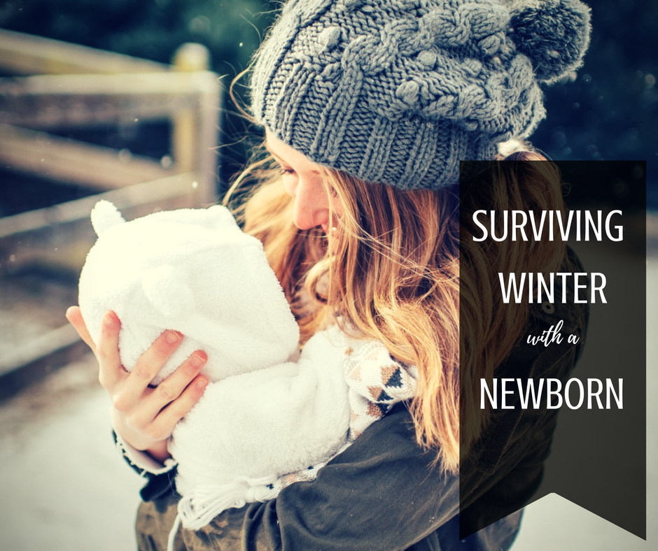 Surviving Winter With a Newborn — The Very Best Baby Stuff