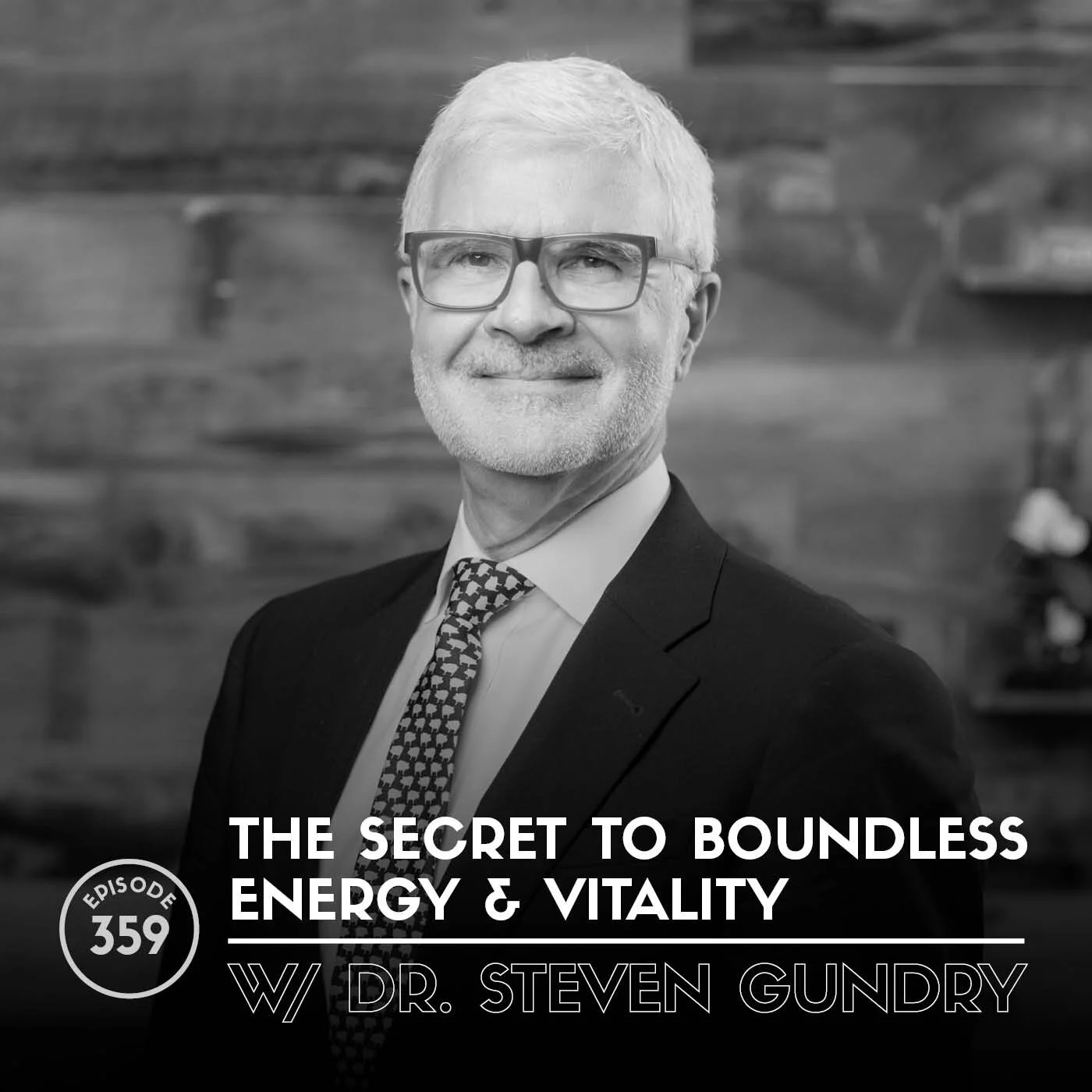 Dr. Steven Gundry: The Secret to Boundless Energy & Vitality #359 ...