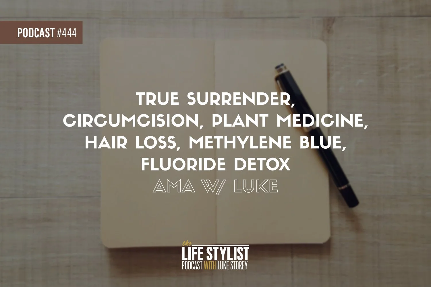 The Life Stylist Podcast — LUKE STOREY