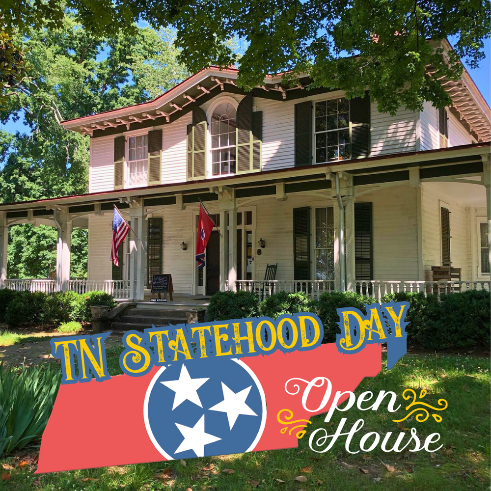 TN Statehood Day Open House — Mabry-Hazen House
