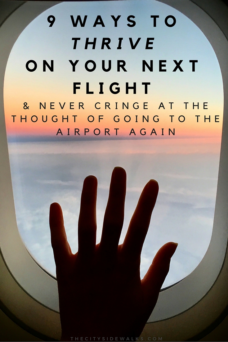 9 Ways to Thrive on Your Next Flight — The City Sidewalks