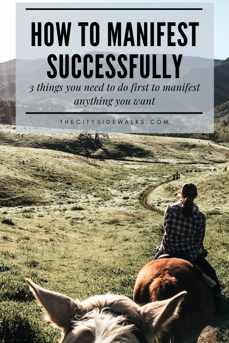 How to Manifest Successfully: 3 Things You Need To Do First (Part 2 of ...