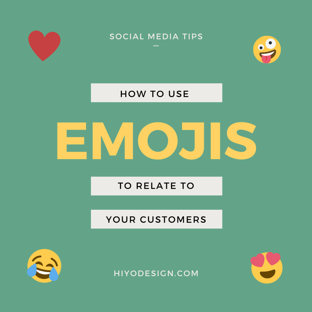 How to Use Emojis to Relate To Your Customers — Branding + Web Design ...