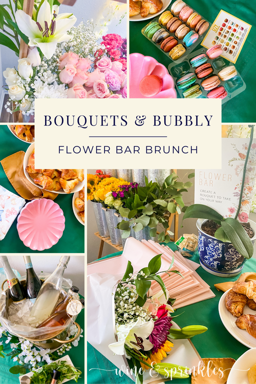 Bubbly & Bouquets Flower Bar Brunch — Wine & Sprinkles