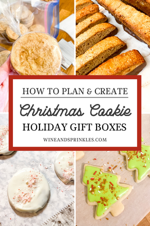 How to Plan and Bake Holiday Cookie Boxes for Christmas Gifts — Wine ...
