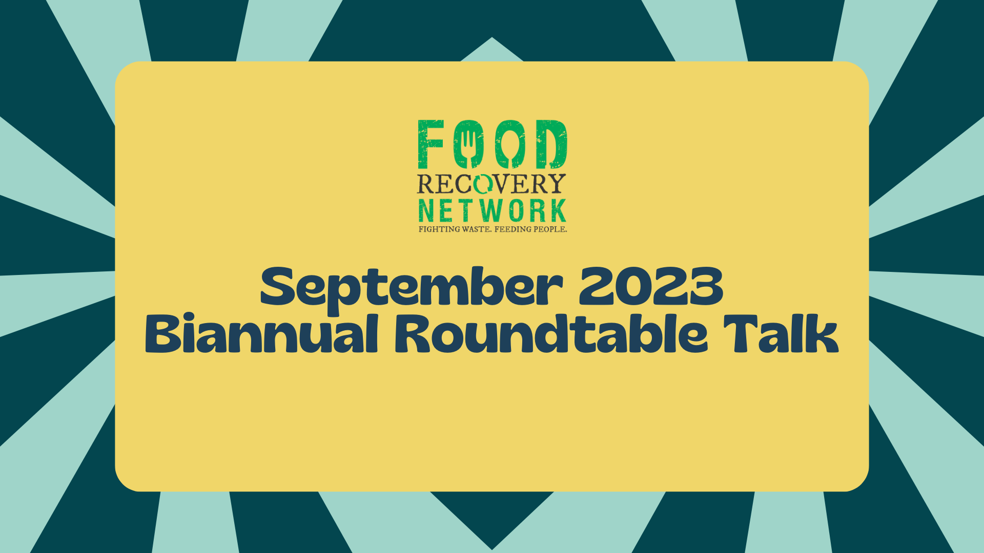 FRN's Roundtable Talks — Food Recovery Network