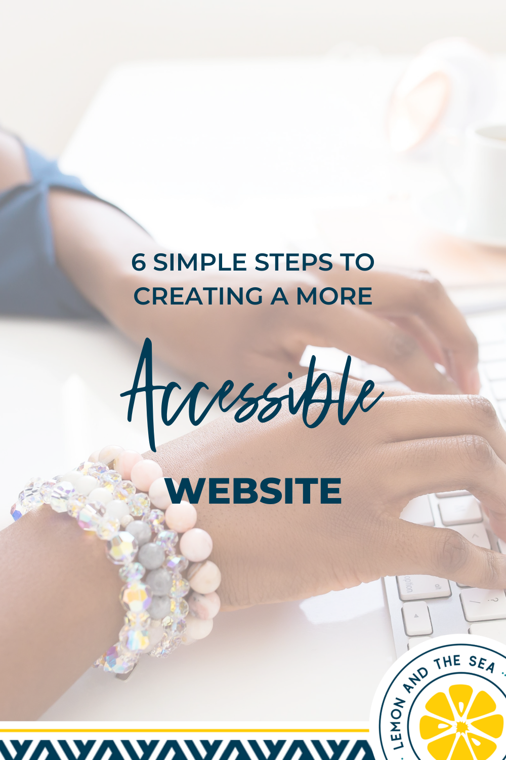 6 Simple Steps to Creating a More Accessible Website