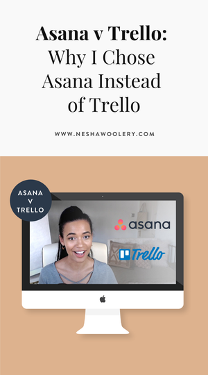 Asana vs Trello - Why I Chose Asana Instead of Trello — Nesha Woolery