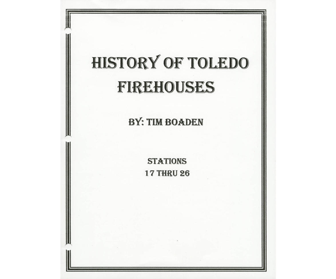 TFD History — THE Toledo Firefighters Museum IS NOW OPEN SATURDAYS NOON ...