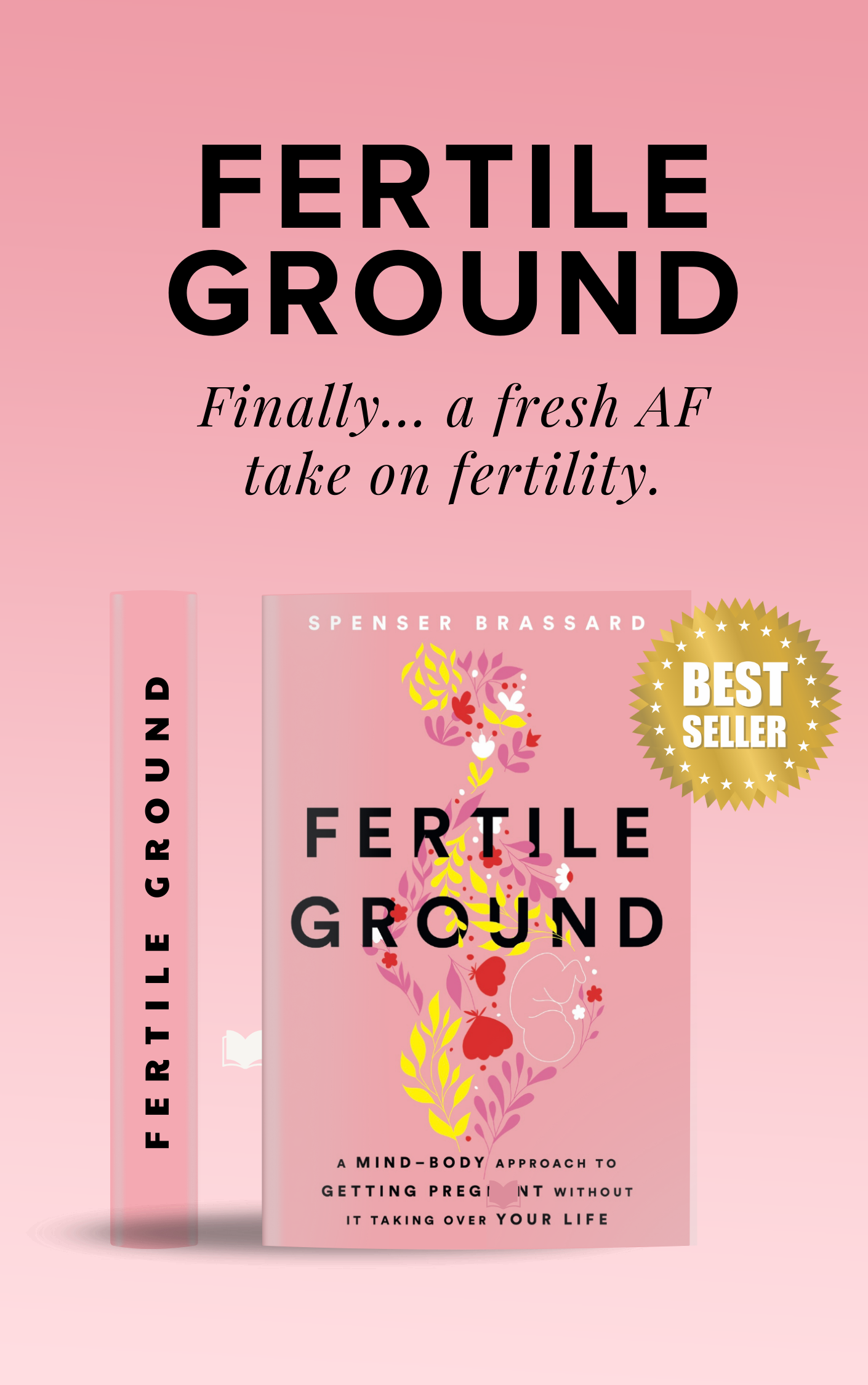 Fertile Ground — Spenser Brassard | Fertility Coach, Author, Podcast Host