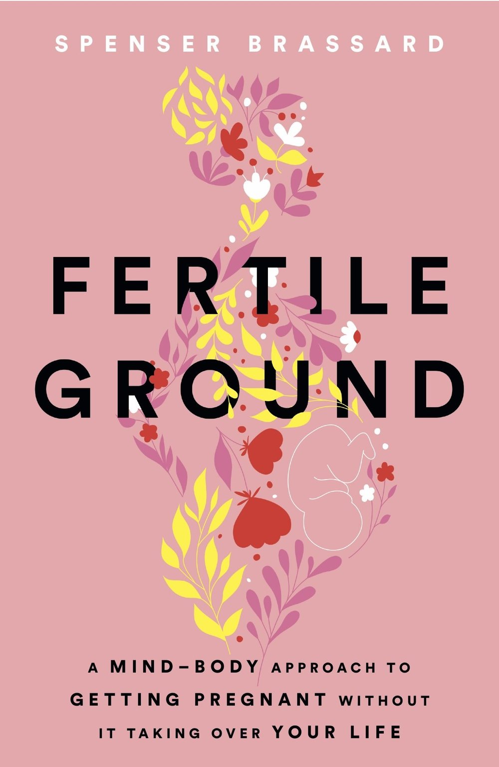 Spenser Brassard | Fertility Coach, Author, Podcast Host