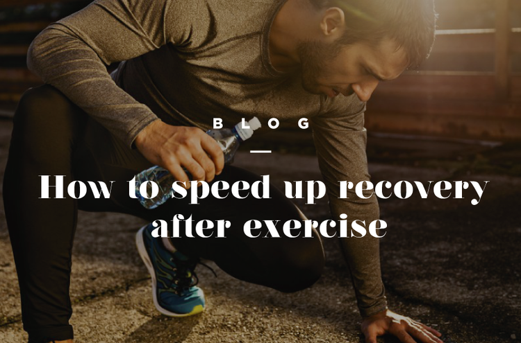 How to speed up your recovery after exercise | Ebylife | Personal training