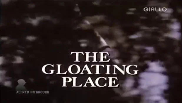 The Gloating Place (1986) — Set-Jetter