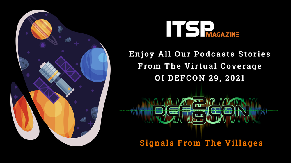 DEF CON 29 | August 5th-8th 2021 | Las Vegas & Virtual — ITSPmagazine ...