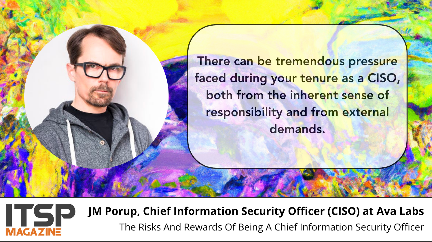 Am I Wrong for Saying I Could Never Be A CISO? | The Risks and Rewards ...