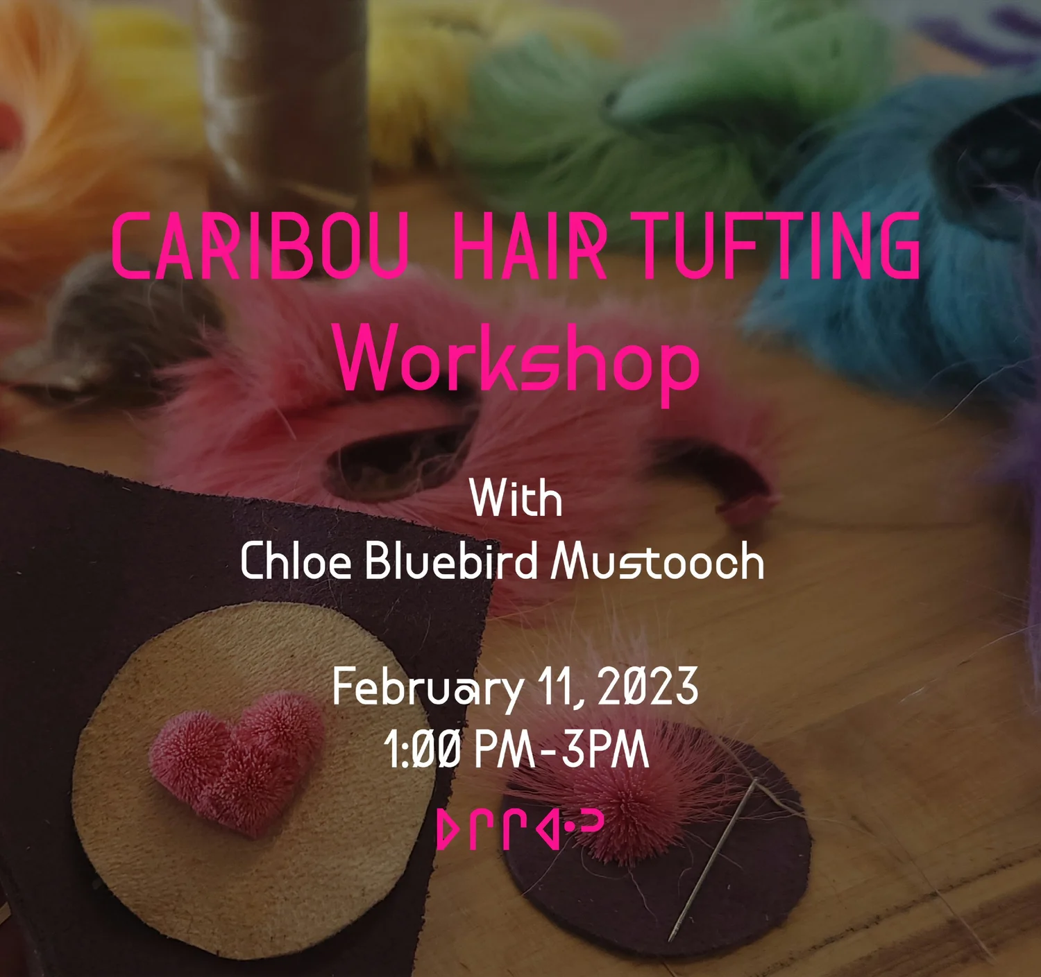 Caribou Hair Tufting Workshop — OCICIWAN CONTEMPORARY ART CENTRE