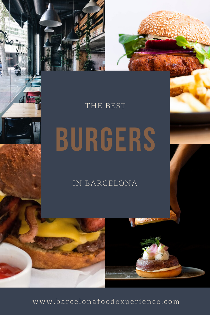 Best Burgers in Barcelona - UPDATED — BARCELONA FOOD EXPERIENCE