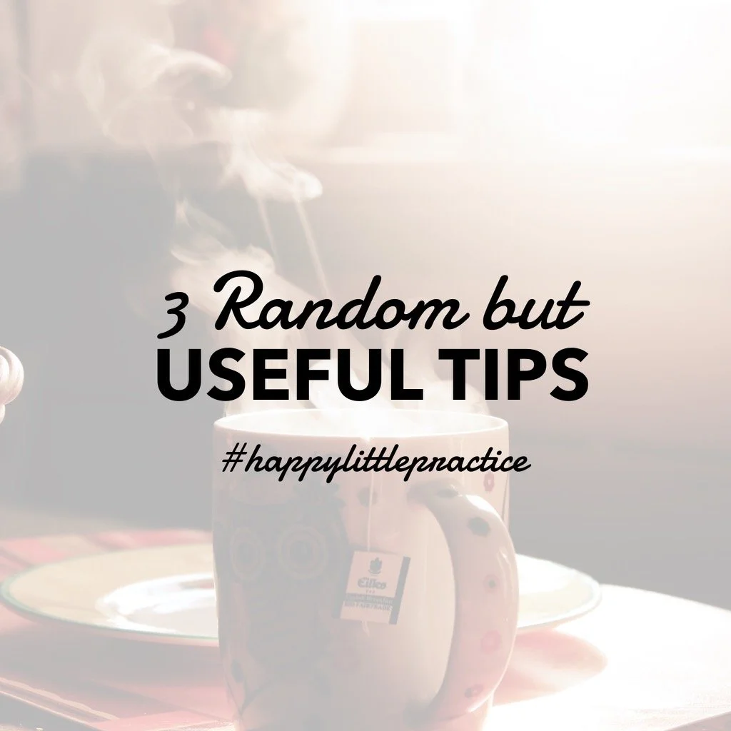 3 Random But Useful Tips — Karin Rozell
