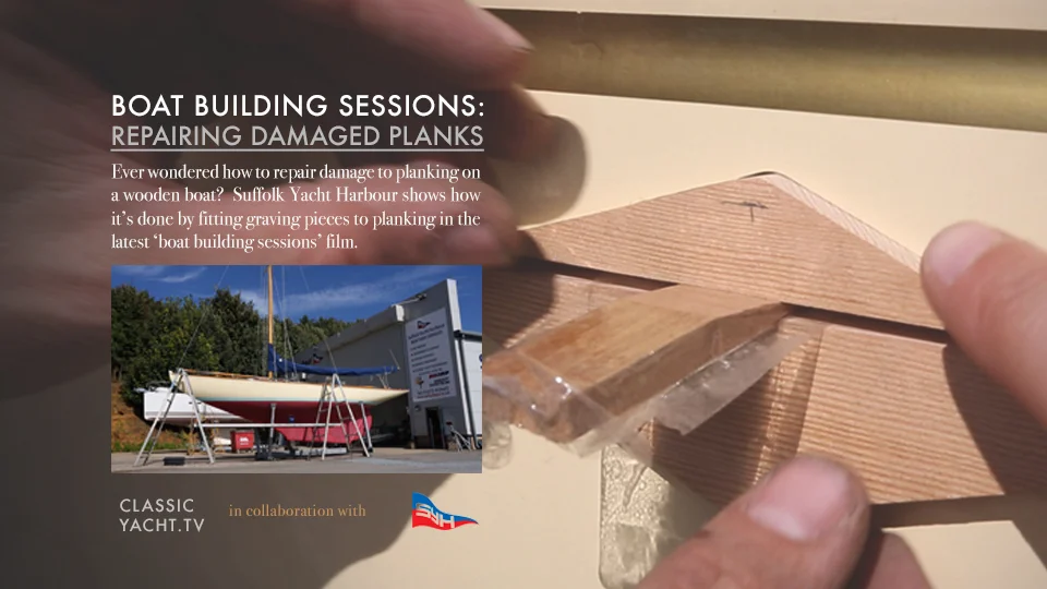 Top tips on boat building from the experts — CLASSIC YACHT .TV