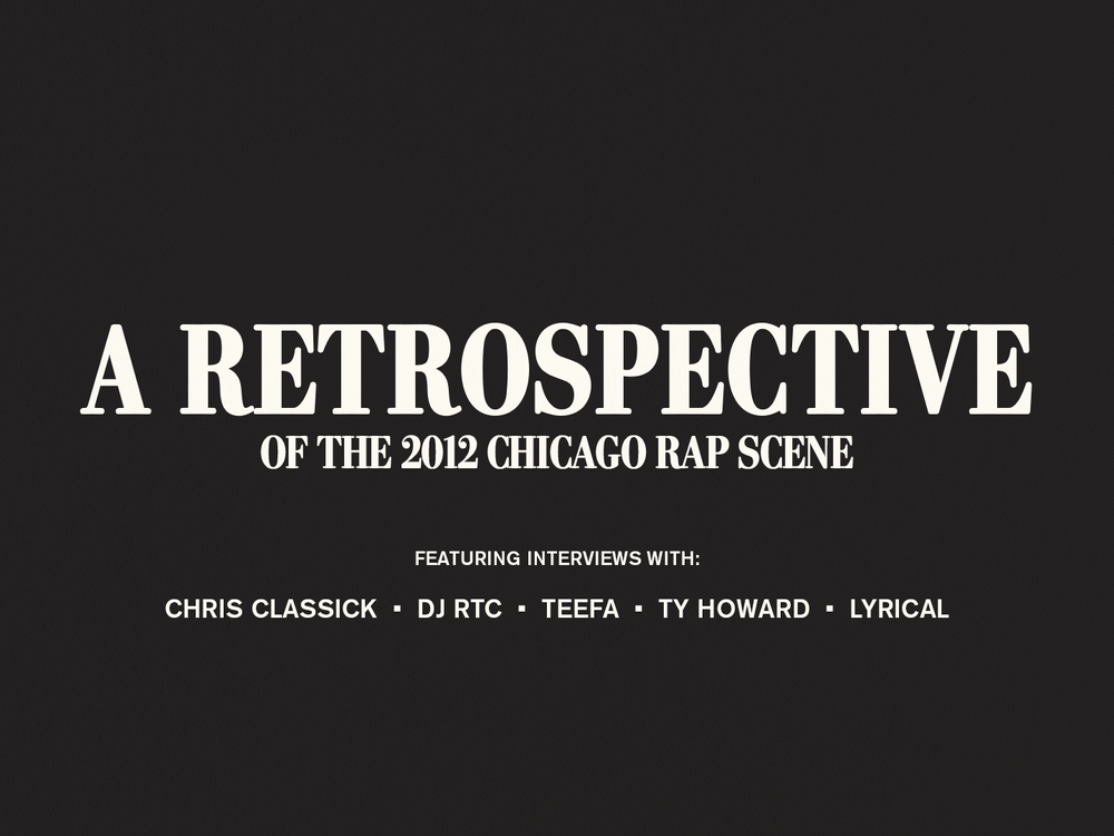 Looking Back at the 2012 Chicago Rap Scene — These Days