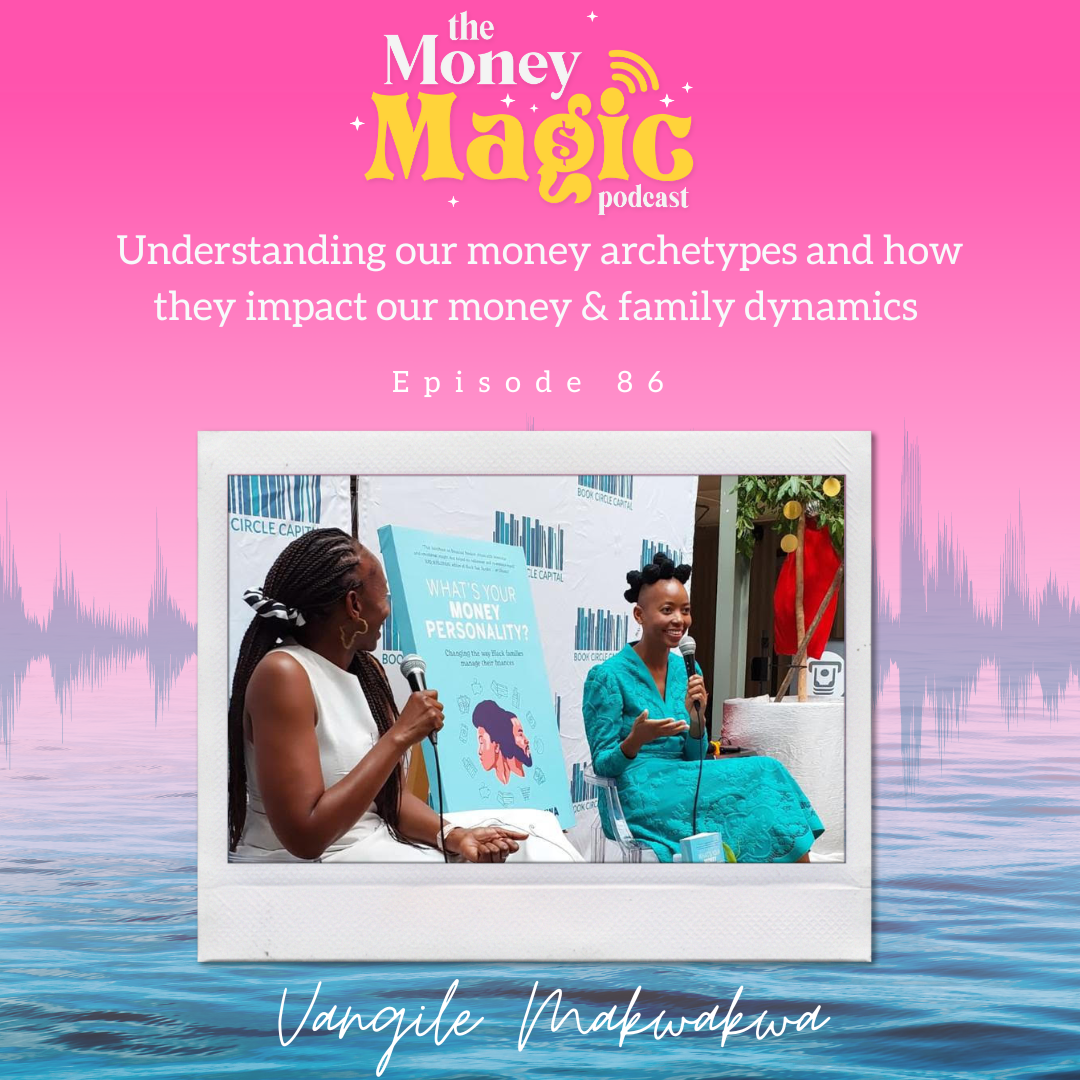 Episode 86: Understanding our money archetypes and how they impact our ...