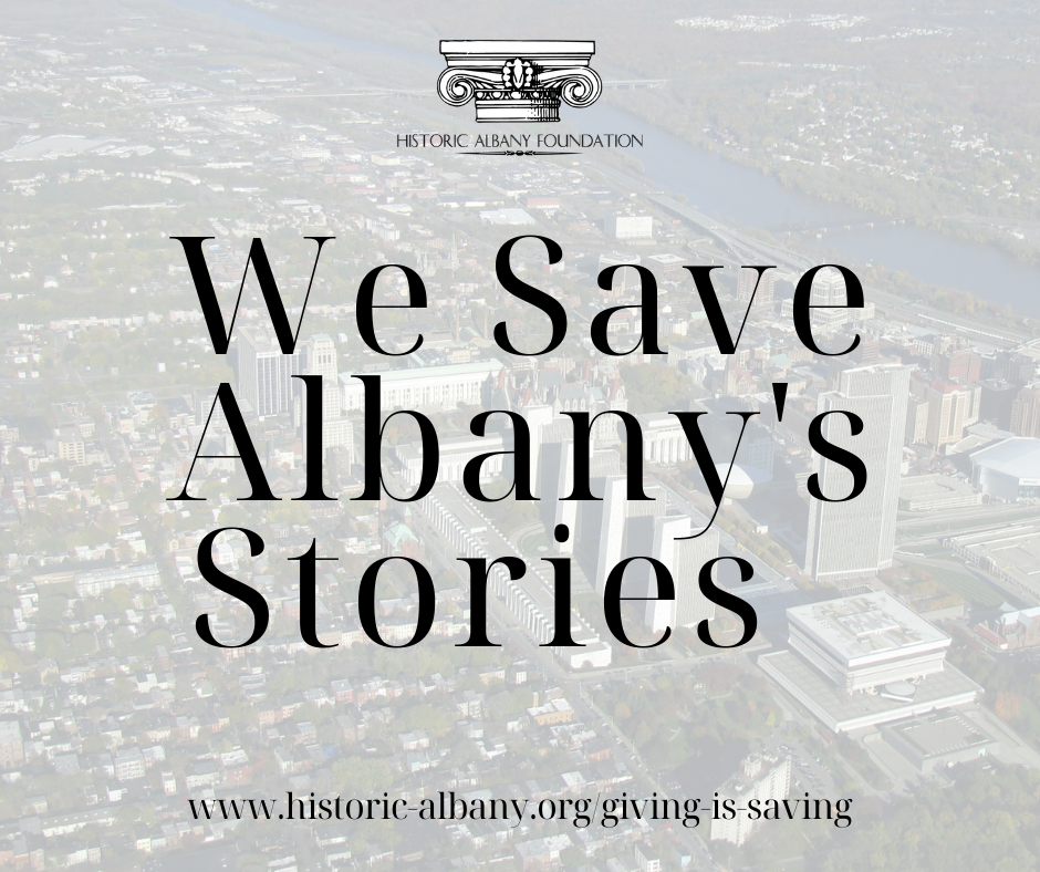We Save Albany's Stories — Historic Albany Foundation