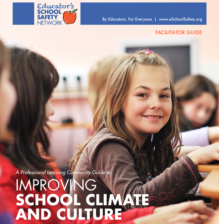Improving School Climate and Culture — The Educator's School Safety Network