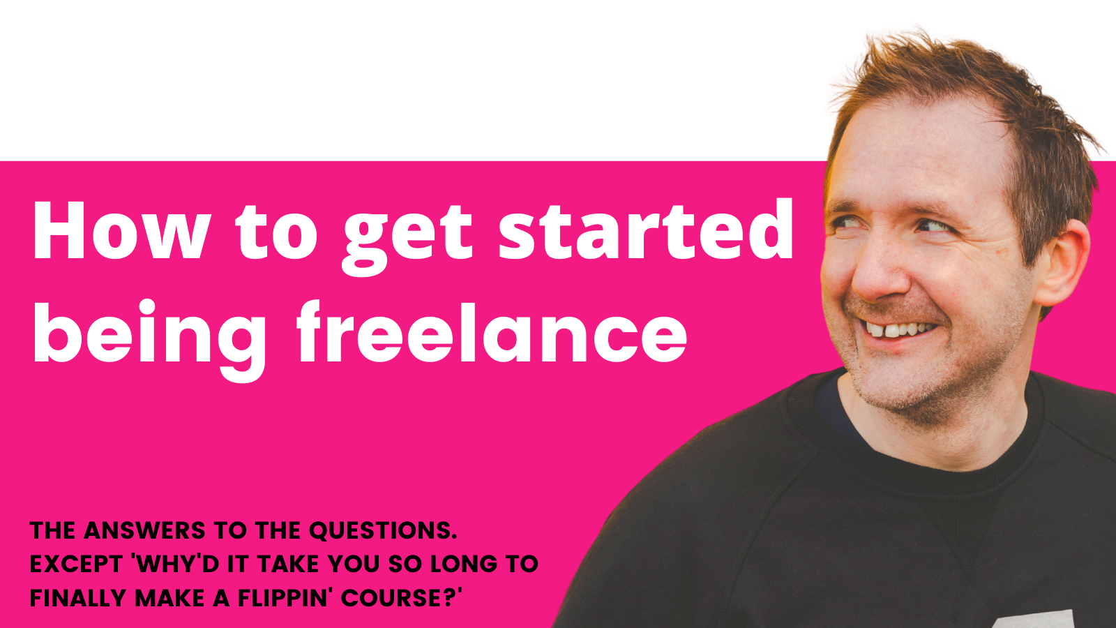The How To Get Started Being Freelance Course — BEING FREELANCE ...