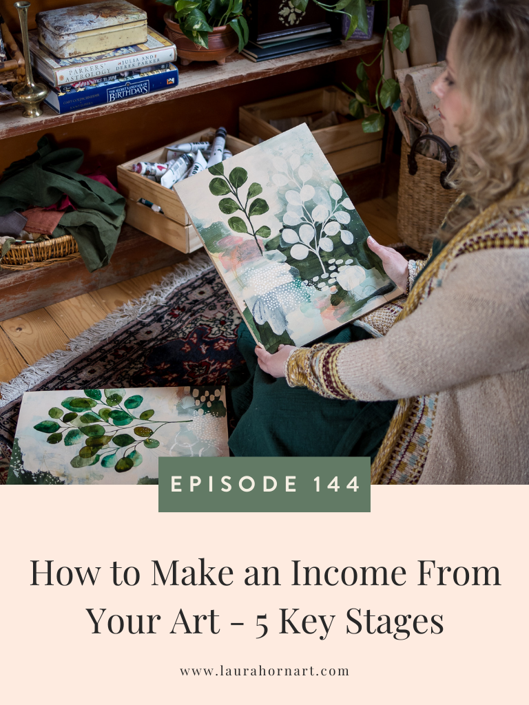How to Make an Income From Your Art - 5 Key Stages — LAURA HORN ART