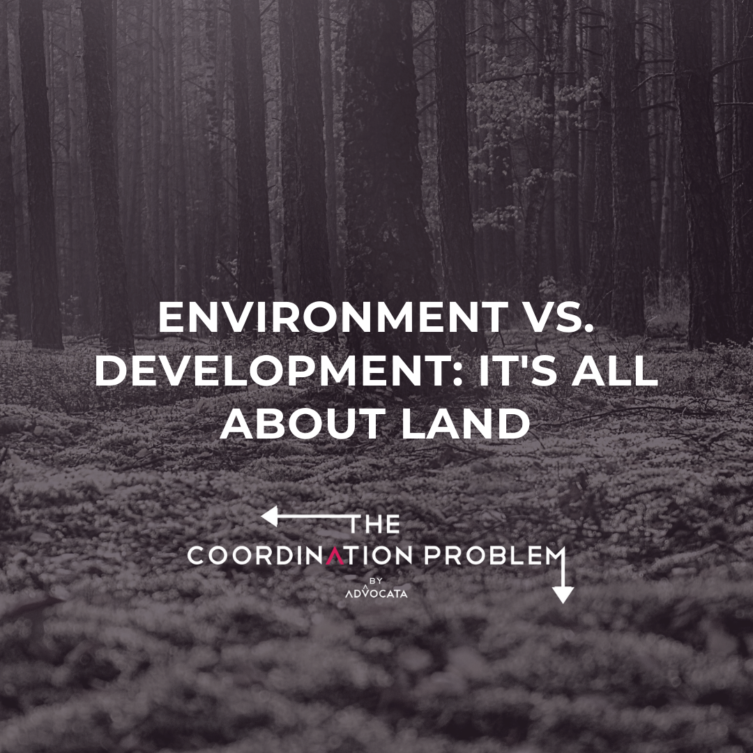 Environment vs. development: It's all about land — Advocata Institute ...