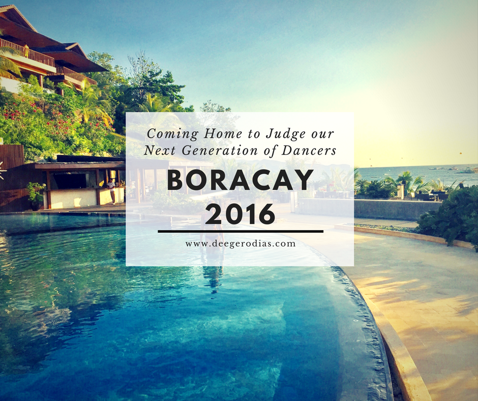 Boracay 2016: Coming Home to Judge our Next Generation of Dancers ...