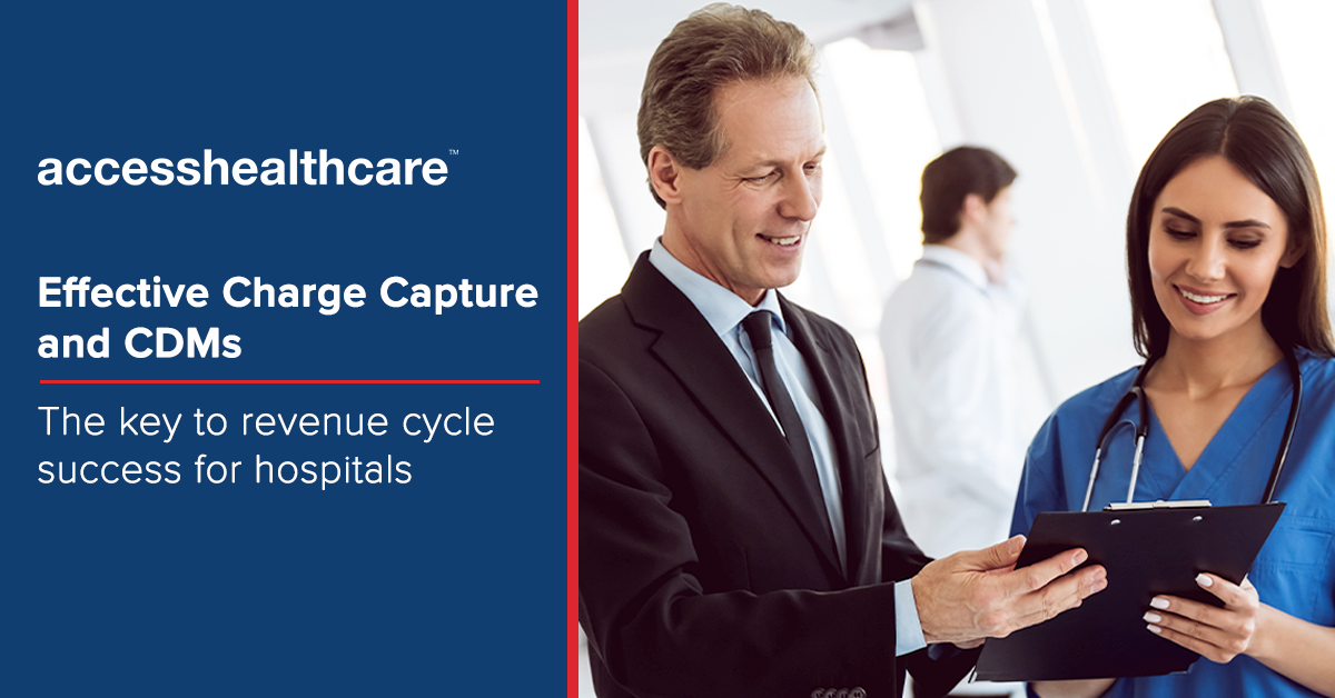 Effective Charge Capture and CDMs – Hospital Revenue Cycle