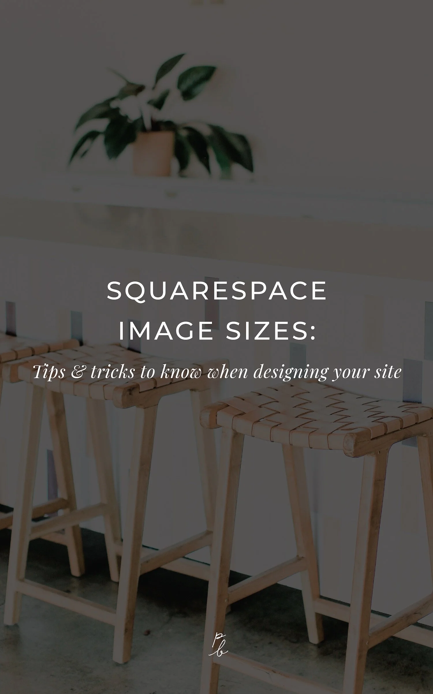Squarespace Image Sizes Tips Tricks To Know When Designing Your Website Paige Brunton Squarespace Image Sizes Tips Tricks To Know When Designing Your Website Paige Brunton