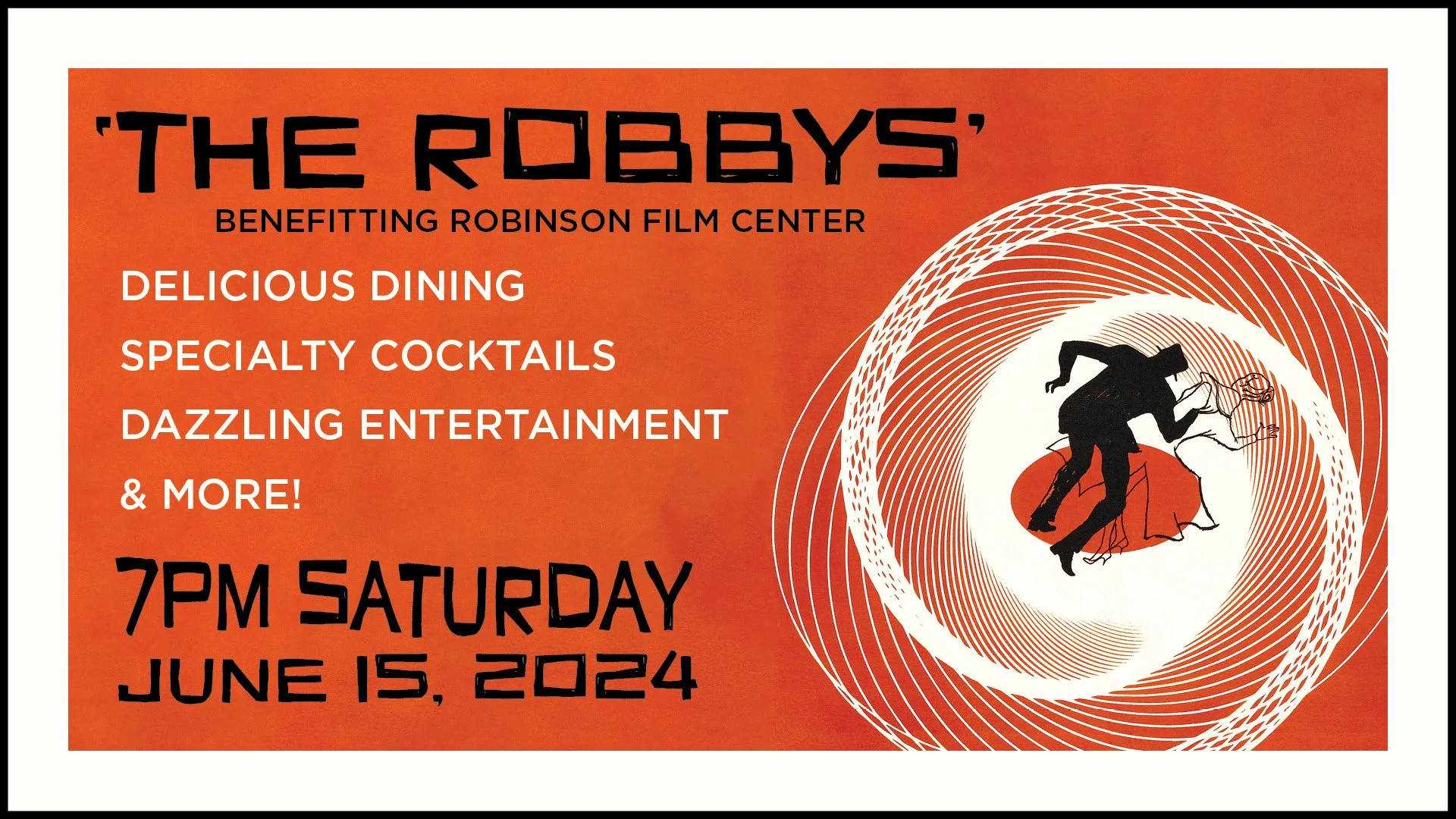 THE ROBBYS — Robinson Film Center
