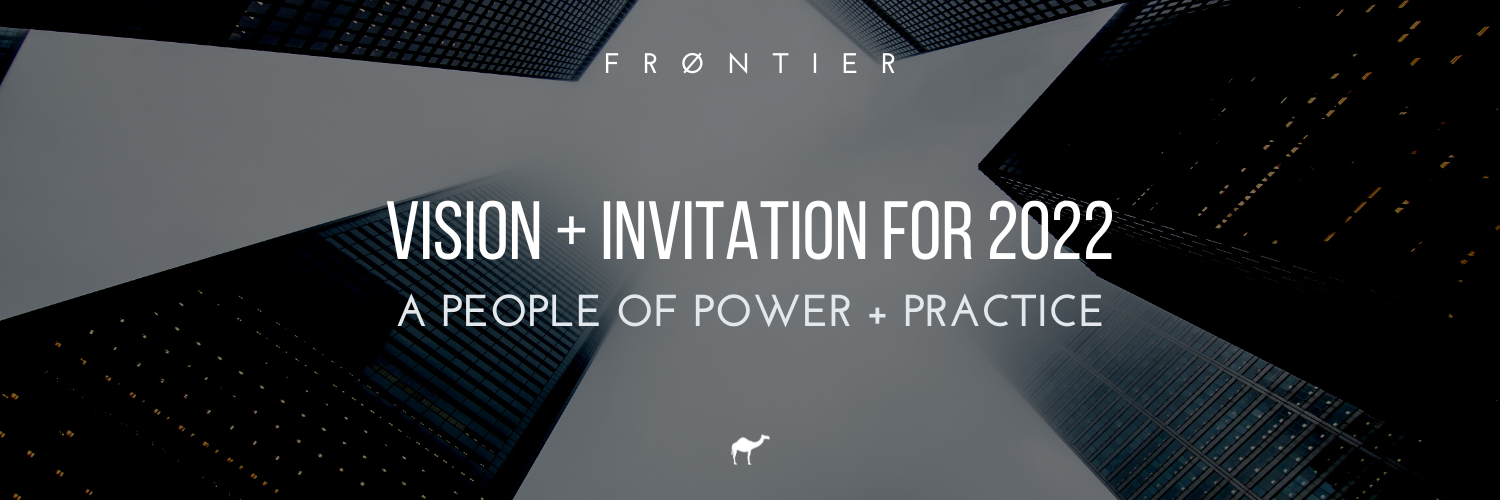 2022 Vision + Invitation — FRONTIER - Pasadena, CA
