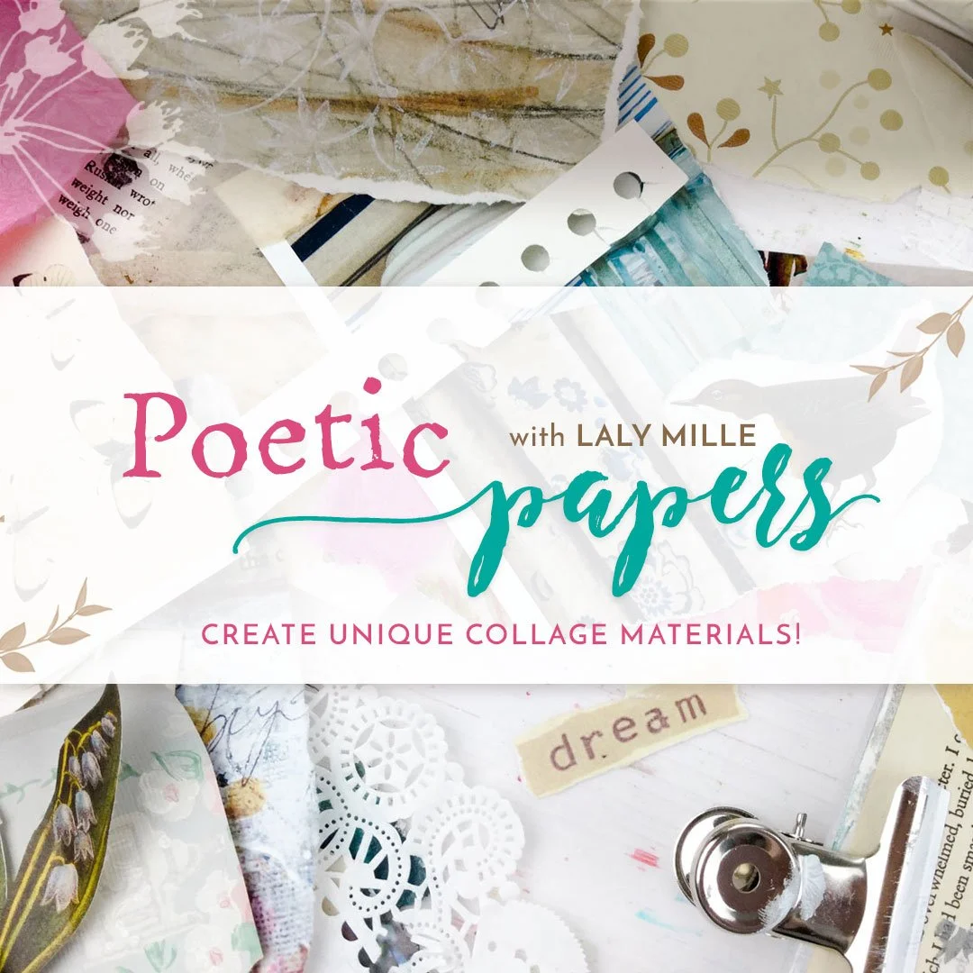 Poetic Papers, Mixed Media Class — Laly Mille Mixed Media Art