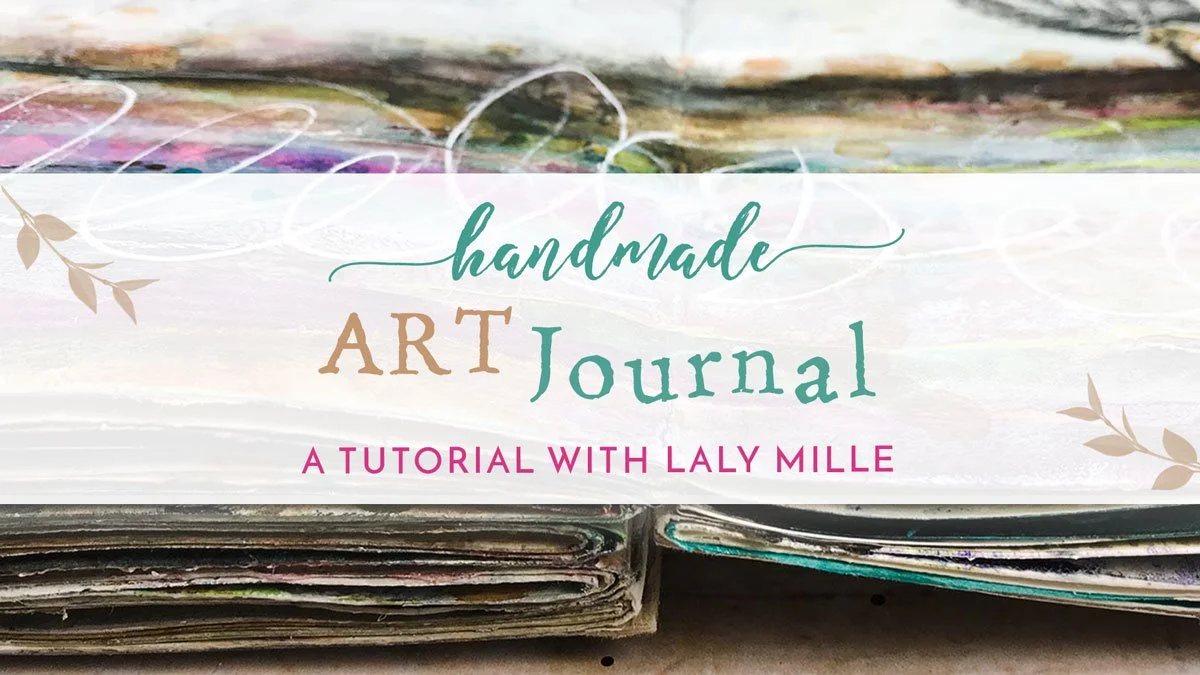 Art journal tips & inspiration — Laly Mille Mixed Media Art
