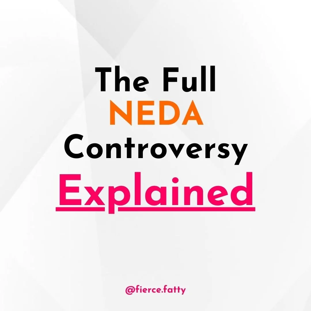 The Full NEDA Controversy Explained — Fierce Fatty
