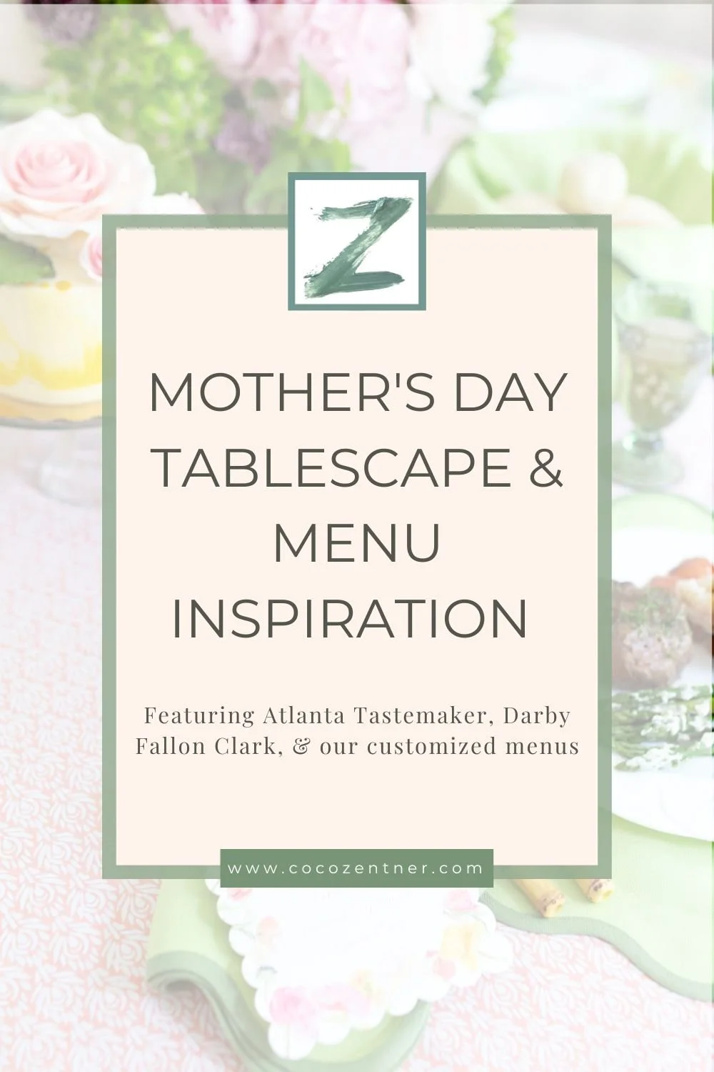 Mother's Day Luncheon Tablescape featuring Atlanta Tastemaker Darby ...