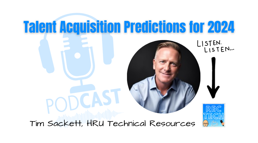 Tim Sackett's Talent Acquisition Predictions for 2024 — RecTech Media