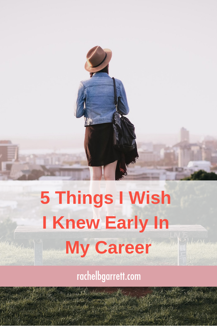 5 Things I Wish I Knew Early In My Career
