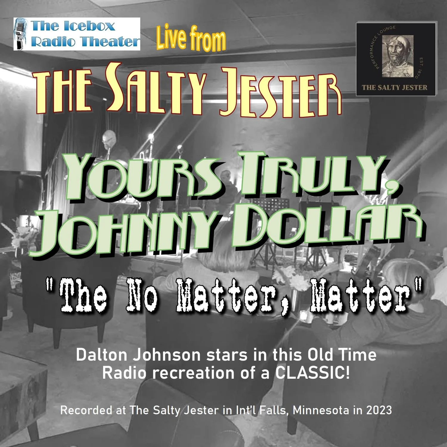 Live at the Jester: "Yours Truly, Johnny Dollar" — The Icebox Radio Theater