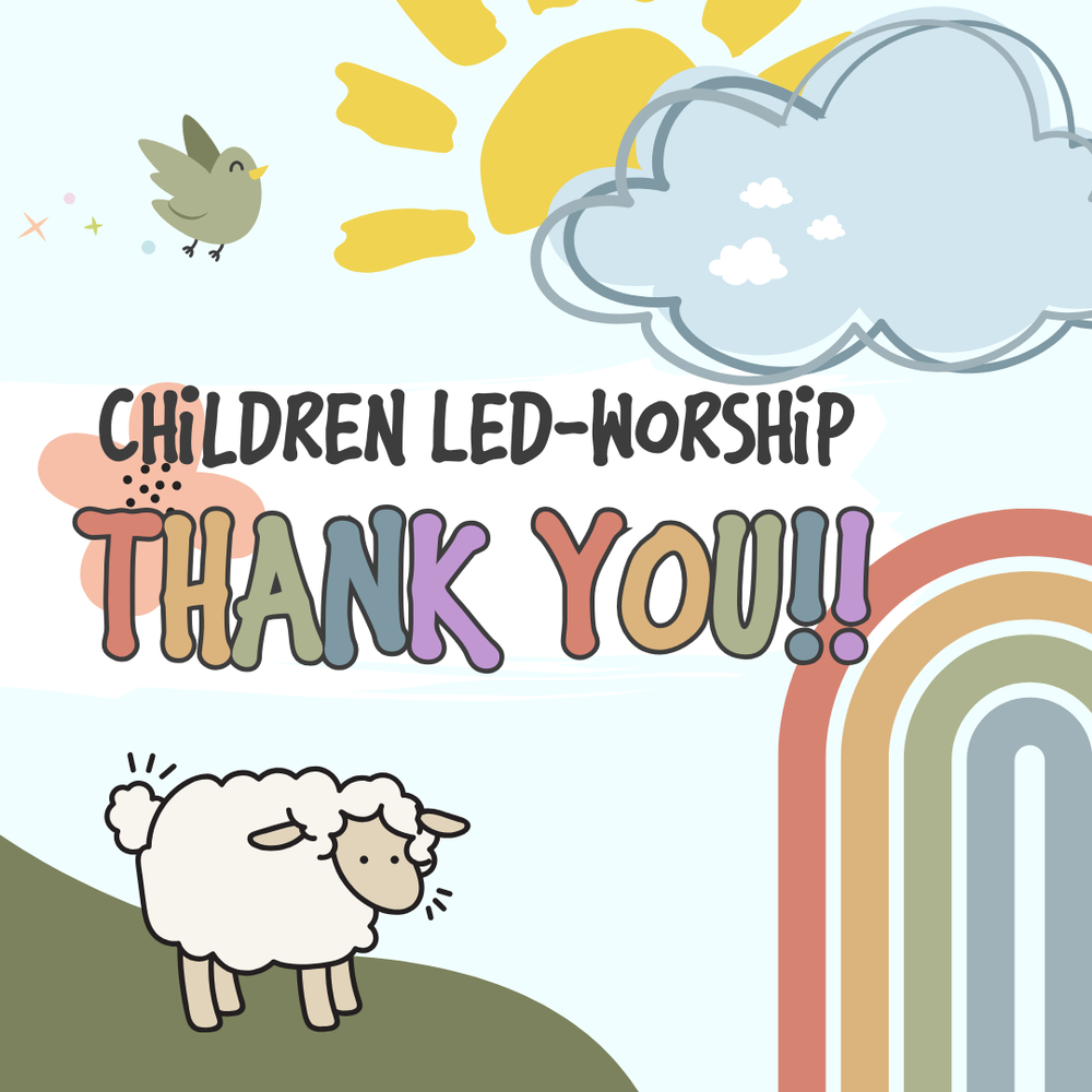 Children Led Worship Thank you!!! — First Presbyterian Church