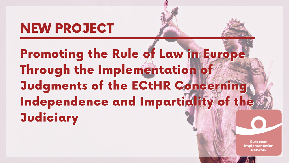 New Project: Promoting the Rule of Law in Europe through the Implementation of Judgments of the ...